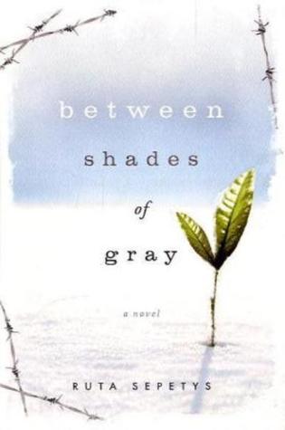 Between Shades of Gray by Ruta Sepetys — Reviews, Discussion, Bookclubs ...