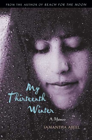 My Thirteenth Winter: Personal Review and Thoughts – Live More Than One