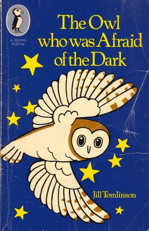 The Owl who was Afraid of the Dark by Jill Tomlinson — Reviews ...
