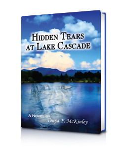 Tonya F. McKinley (Author of Hidden Tears at Lake Cascade)