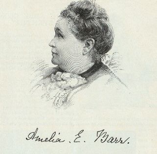 Amelia E. Barr (Author of Remember the Alamo)