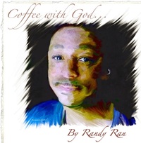 Randy Ran (Author of Coffee With God)