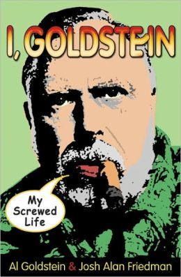 Al Goldstein (Author of I, Goldstein)