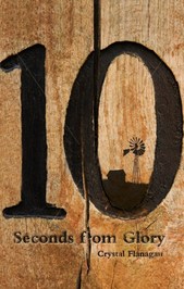 Crystal Flanagan (Author of 10 Seconds from Glory)