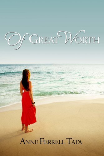 Anne Ferrell Tata (Author of Of Great Worth)
