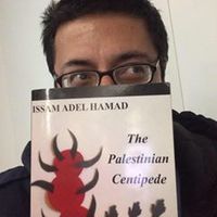 Issam Hamad (Author of Palestinian Centipede, The)