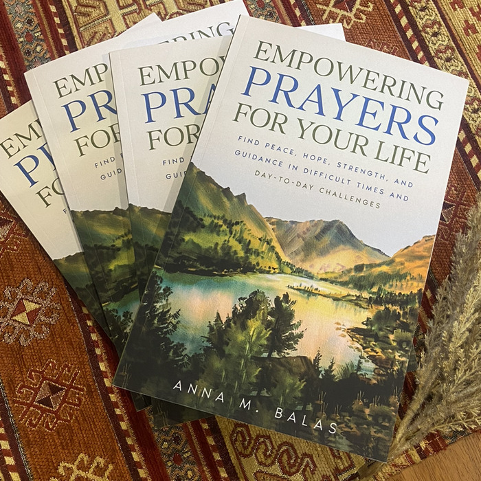 Anna M Balas (Author of Empowering Prayers For Your Life)