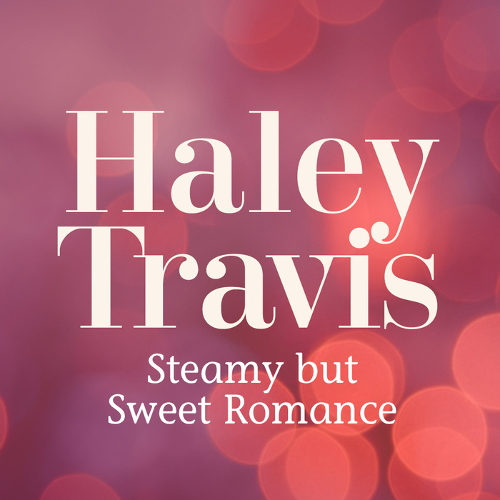 Haley Travis (Author of Saved by My Dad's Best Friend)