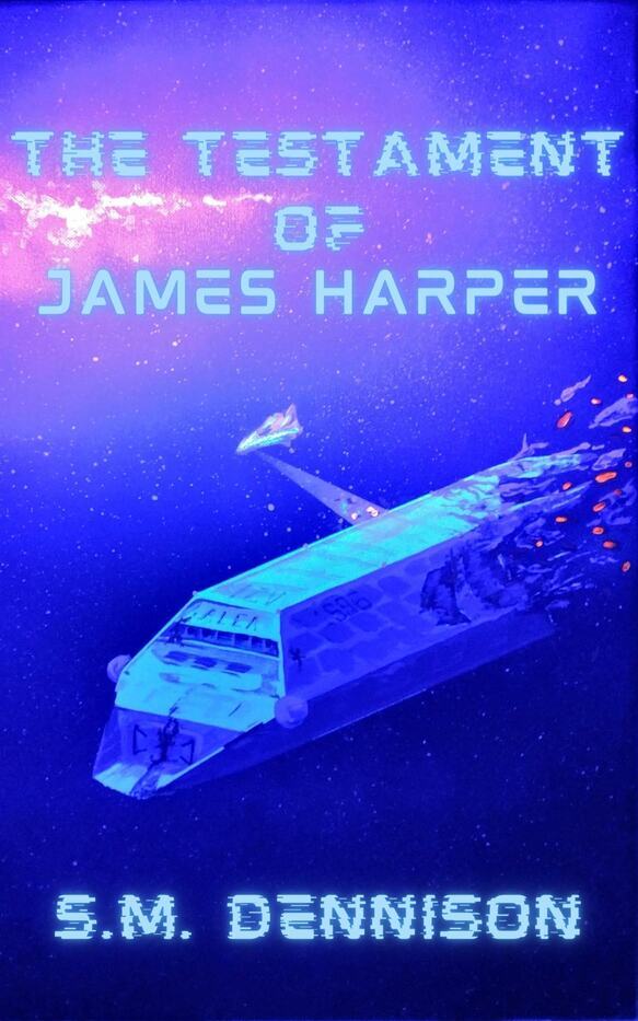 S.M. Dennison (Author of The Testament of James Harper)