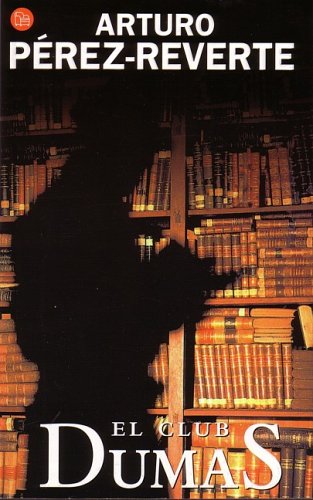El club Dumas by Arturo Pérez-Reverte