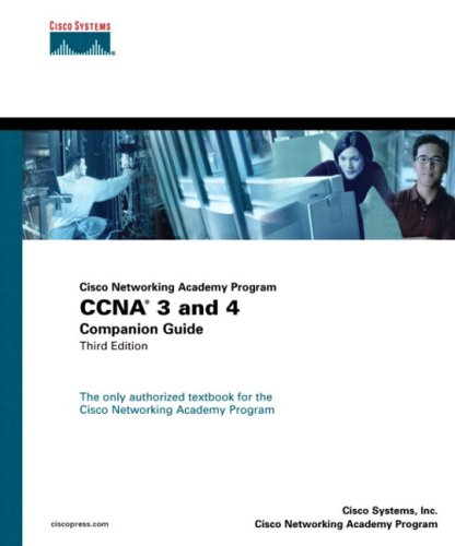 Cisco Networking Academy Program Ccna 3 And 4 Companion Guide Third Edition By Cisco Systems Inc