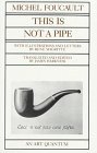 This is Not a Pipe by Michel Foucault — Reviews, Discussion, Bookclubs ...