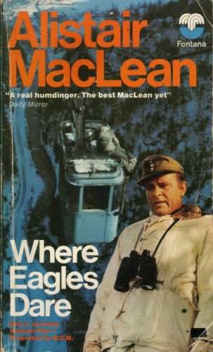 Where Eagles Dare by Alistair MacLean