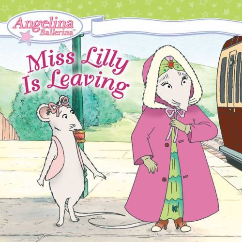 Miss Lilly Is Leaving by Katharine Holabird