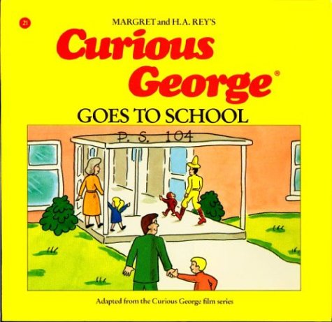 Curious George Goes to School by Margret Rey