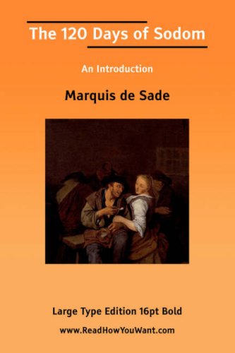 The 120 Days of Sodom: An Introduction by Marquis de Sade