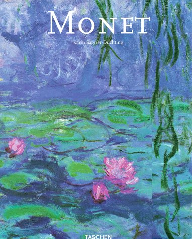 Claude Monet: 1840-1926 (Big Art Series) by Karin Sagner-Duchting ...