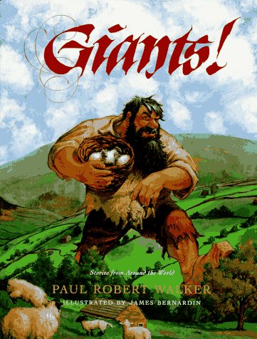 Giants!: Stories from Around the World by Paul Robert Walker