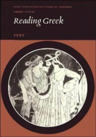 Reading Greek: Text by Joint Association of Classical Teachers