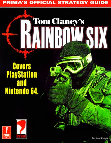 Tom Clancy's Rainbow Six by Prima Publishing