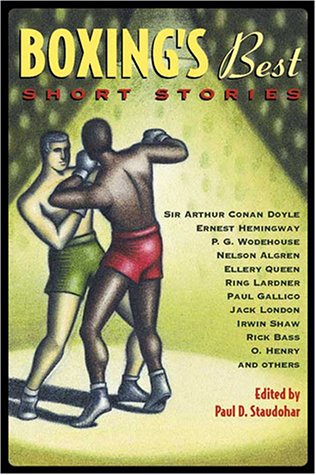 Boxing's Best Short Stories by Paul D. Staudohar