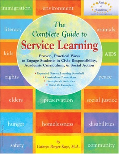 The Complete Guide to Service Learning: Proven, Practical Ways to ...