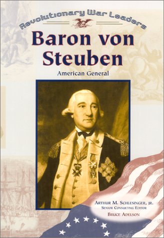 Baron Von Steuben: American General by Bruce Adelson