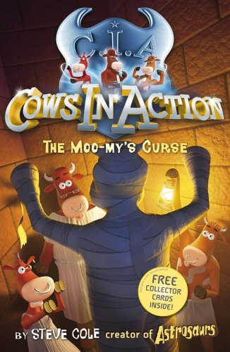 The Moo-my's Curse (Cows in Action, #2) by Steve Cole