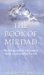 The Book of Mirdad: The Strange Story of a Monastery Which Was Once ...