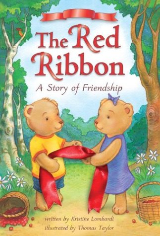 The Red Ribbon: A Story of Friendship by Kristine Lombardi