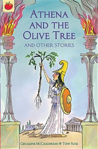 Athena and the Olive Tree by Geraldine McCaughrean