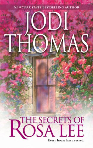 The Secrets Of Rosa Lee by Jodi Thomas