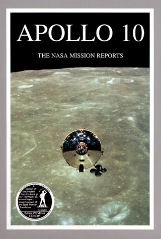 Apollo 10: The NASA Mission Reports by Robert Godwin