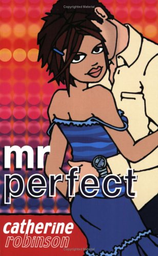 Mr. Perfect by Catherine Robinson