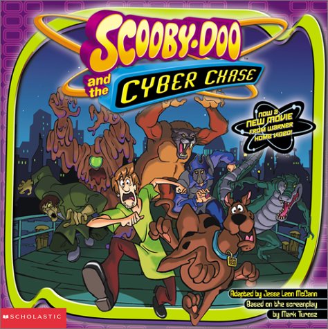 Scooby-Doo and the Cyber Chase by Jesse Leon McCann