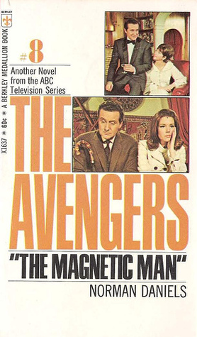 The Magnetic Man (The Avengers, #8) by Norman Daniels