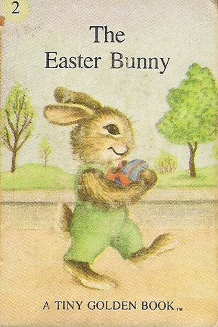 The Easter Bunny (A Tiny Golden Book #2) by Dorothy Kunhardt