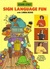 Sesame Street Sign Language Fun by Linda Bove — Reviews, Discussion ...