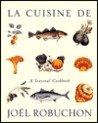 The Complete Robuchon by Joël Robuchon