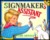 The Signmaker's Assistant by Tedd Arnold