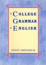 A College Grammar of English by Sidney Greenbaum