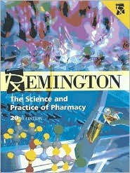 Remington: The Science and Practice of Pharmacy by Alfonso R. Gennaro