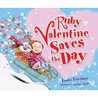 Ruby Valentine Saves the Day by Laurie B. Friedman — Reviews ...
