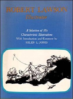 Robert Lawson, Illustrator: A Selection of His Characteristic ...