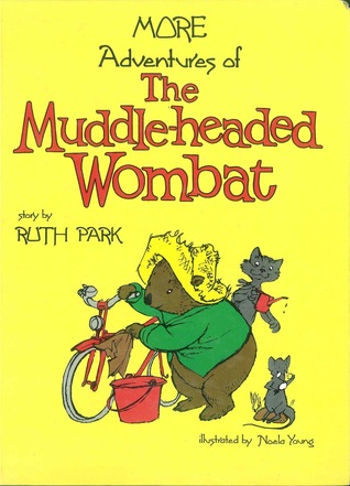 More Adventures of the Muddle-headed Wombat by Ruth Park