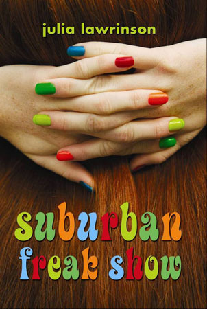 Suburban Freak Show by Julia Lawrinson