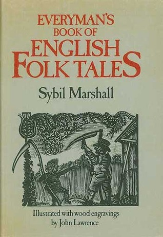 Everyman's Book Of English Folk Tales by Sybil Marshall