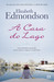 A Casa do Lago by Elizabeth Edmondson — Reviews, Discussion, Bookclubs ...
