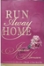 Run Away Home (Home Trilogy, #1) by Jennie Hansen
