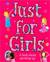 Just for Girls by Sarah Delmege